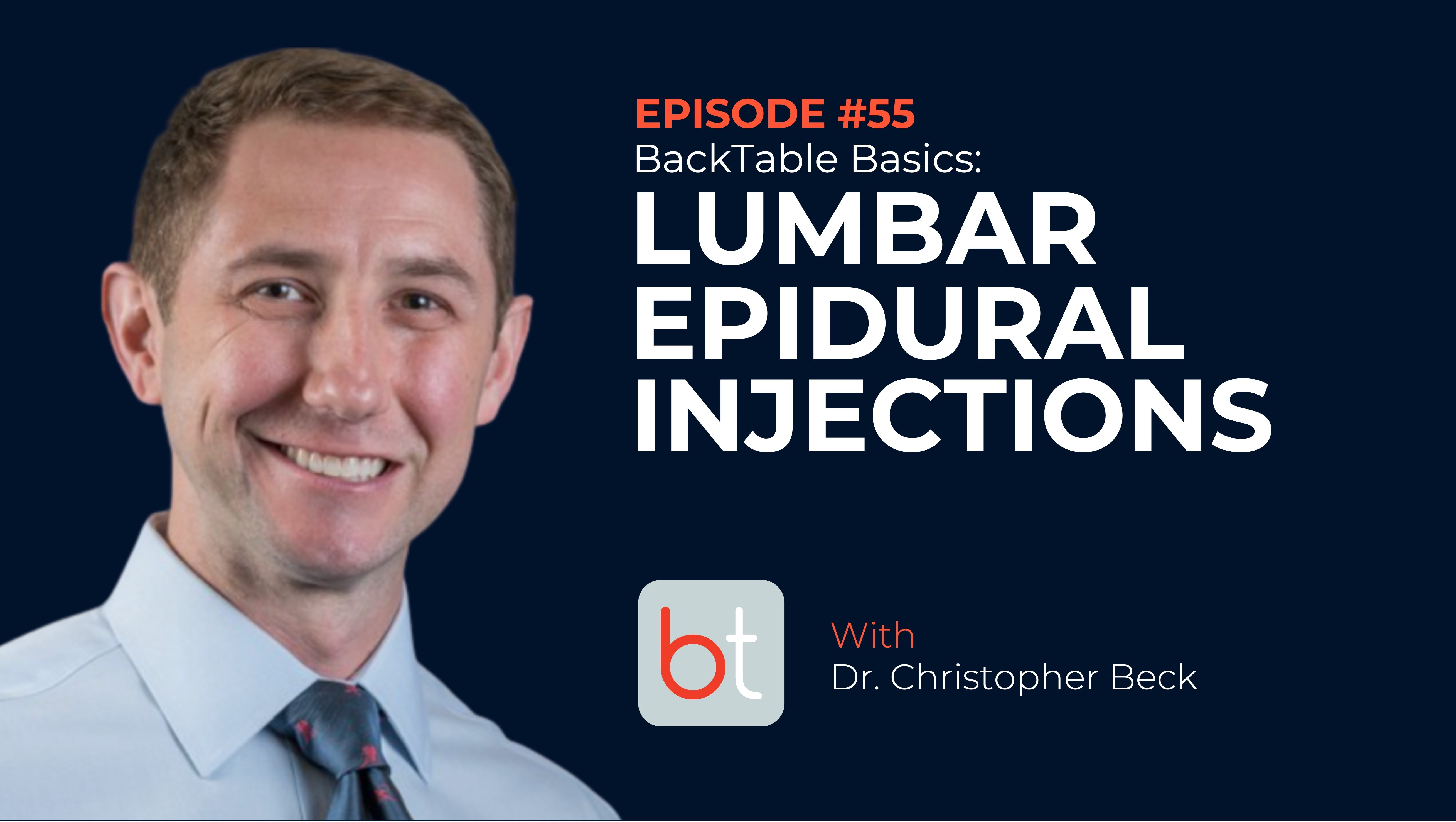 BackTable Basics: Lumbar Epidural Injections | BackTable MSK Podcast